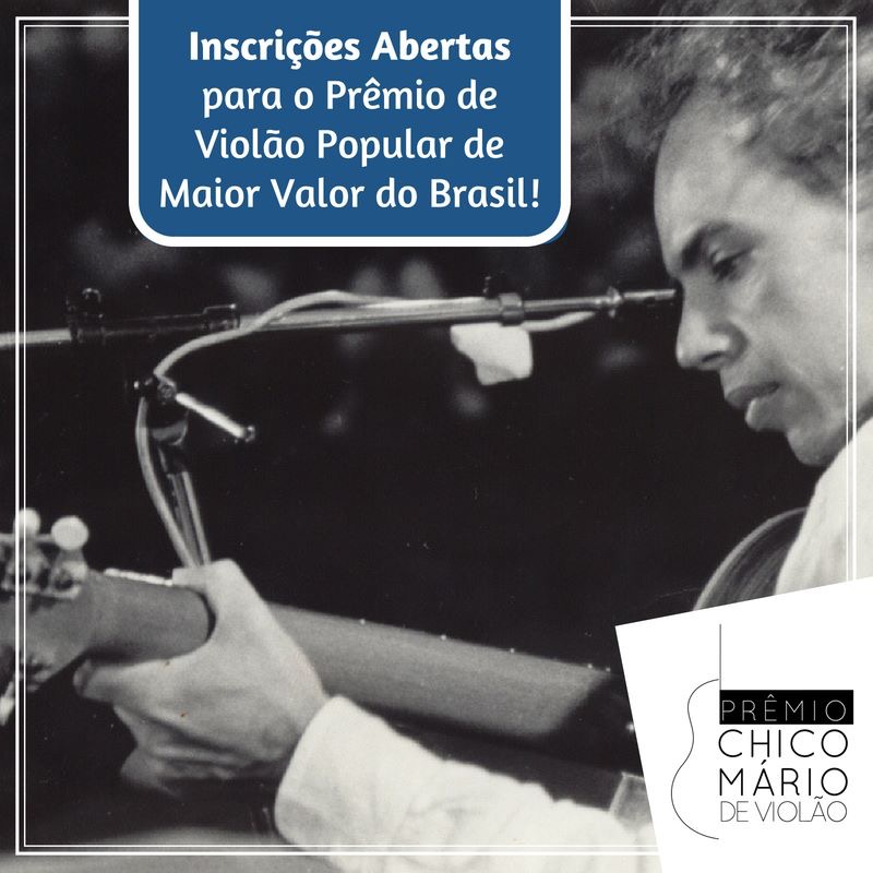 Inscrições Abertas P\ o 1º Prêmio Chico Mário de Violão – Culturaliza BH